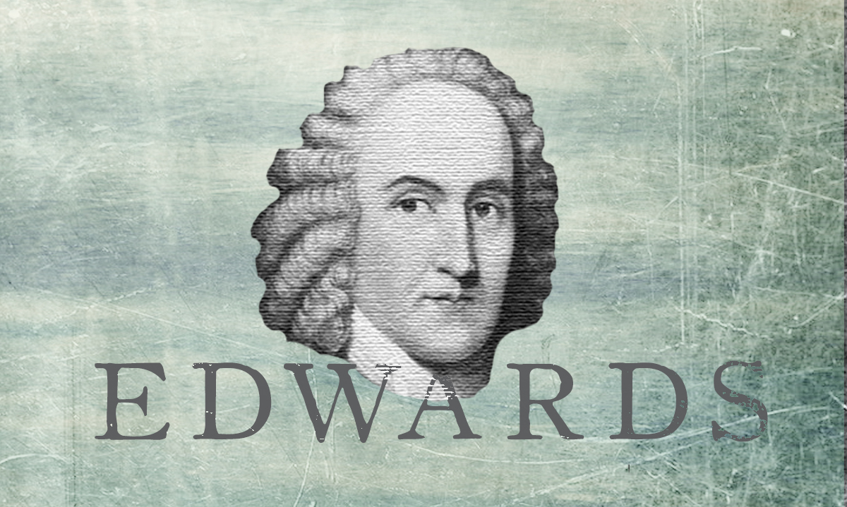 Feeding on Christ The Theological Greatness of Jonathan Edwards ...